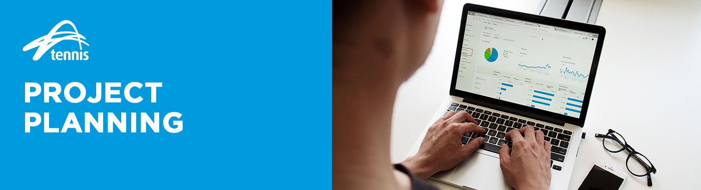 Project Planning | Getting Project Ready | Thriving Tennis Venues ...