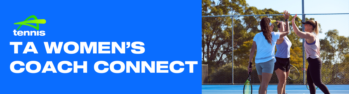 TA Women’s Coach Connect | Coaches | Tennis NSW