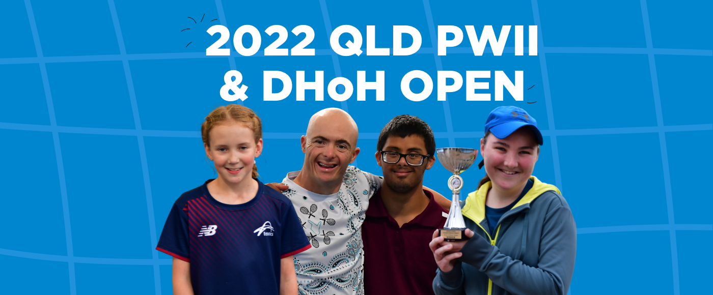 2022 QLD PWII &DHoH Open | 5 July, 2022 | Tennis Queensland