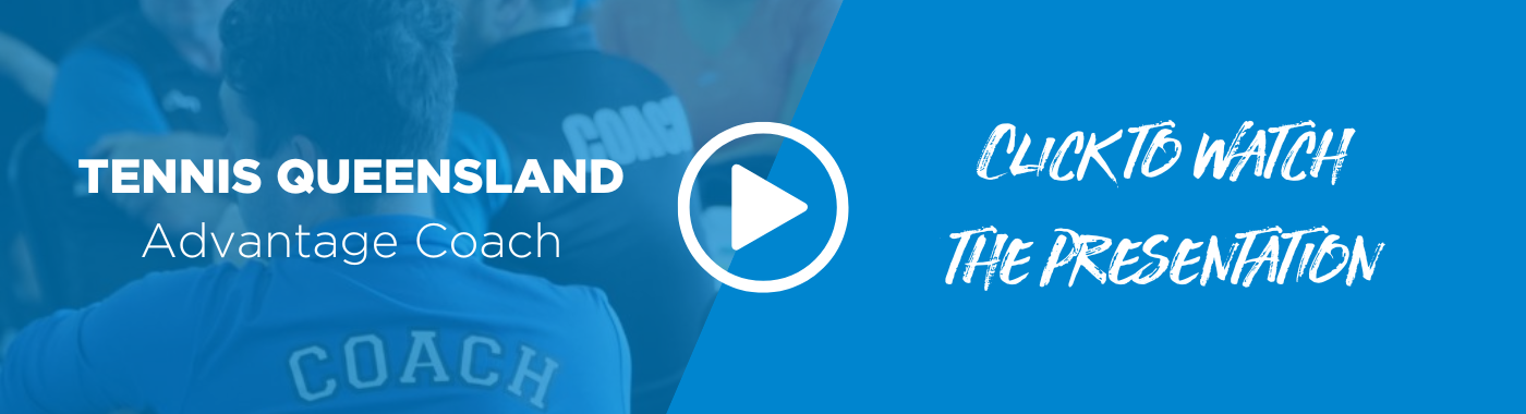 Advantage Coach | Coaches | Tennis Queensland